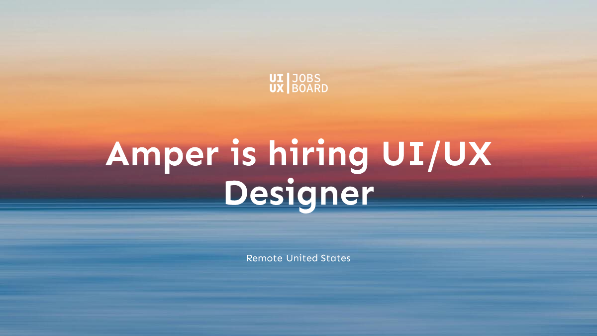 Remote UI/UX Designer at Amper in United States