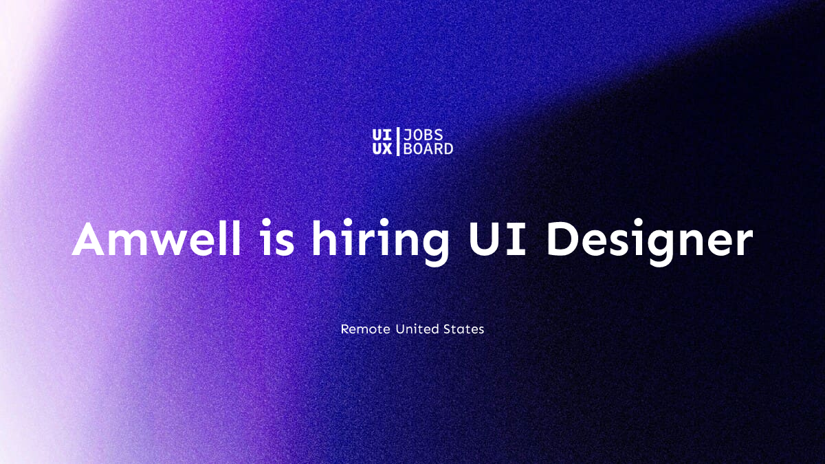 Remote UI Designer at Amwell in United States