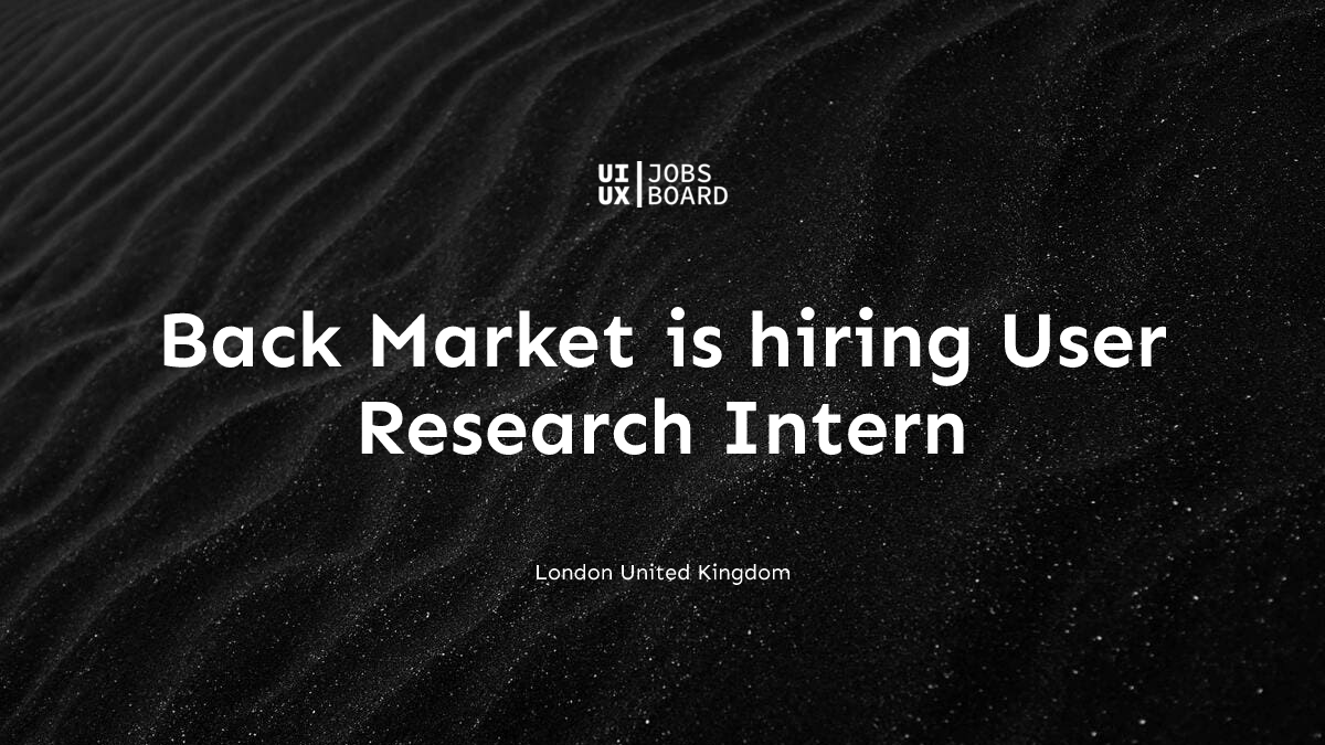 User Research Intern at Back Market in London United Kingdom