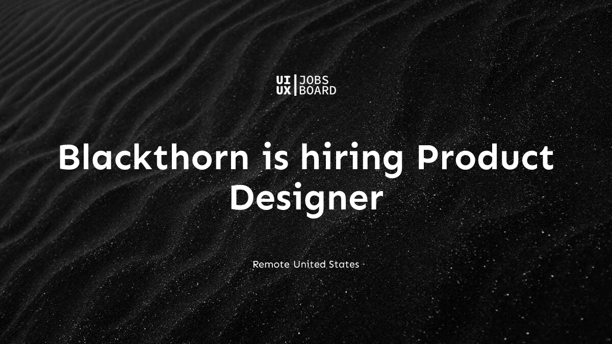 Remote Product Designer at Blackthorn in United States