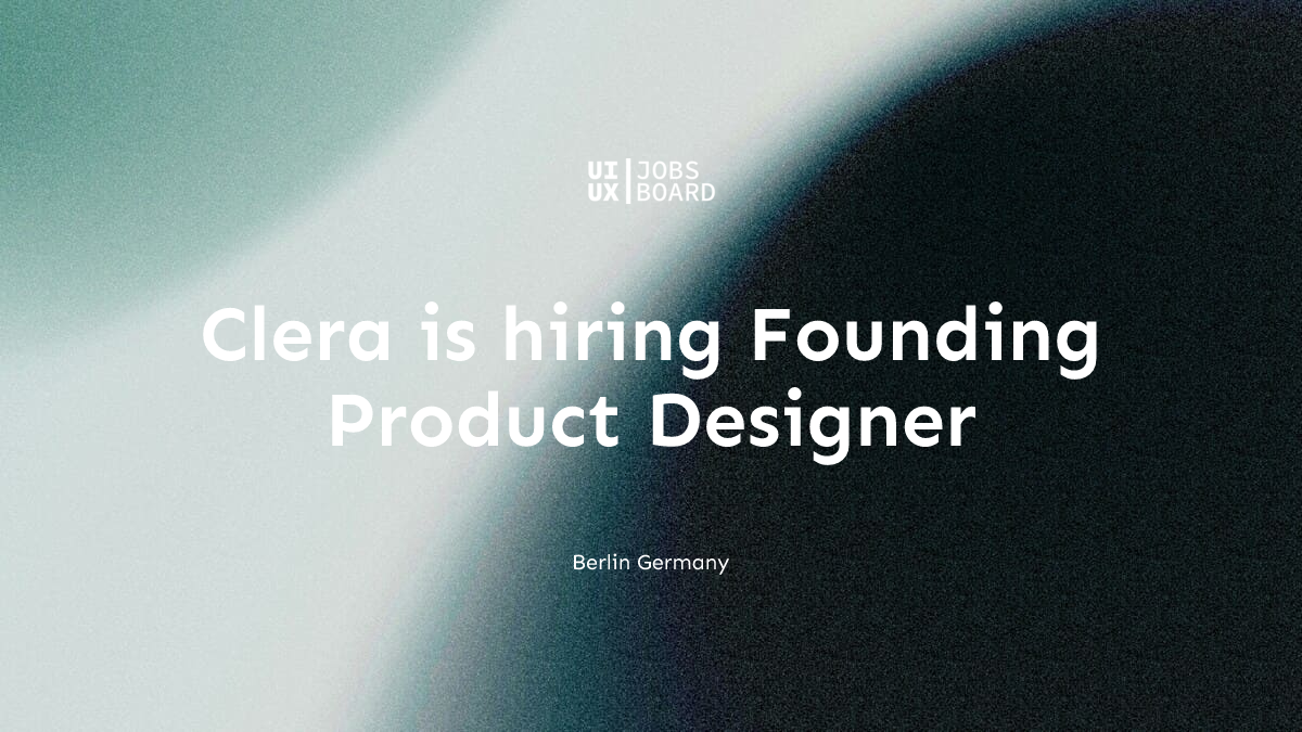Founding Product Designer at Clera in Berlin Germany