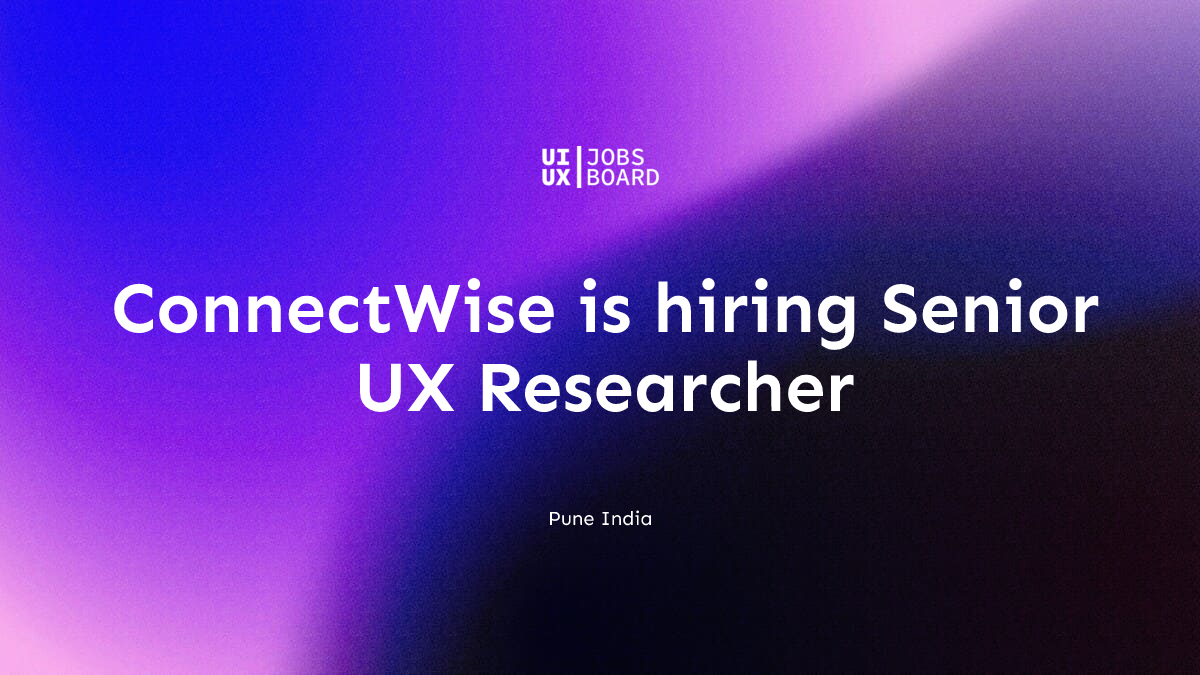 Senior UX Researcher at ConnectWise in Pune India