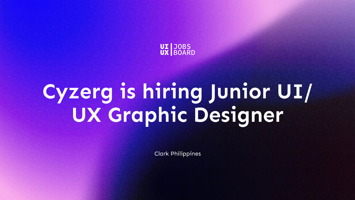 Junior UI/UX Graphic Designer at Cyzerg in Clark Philippines