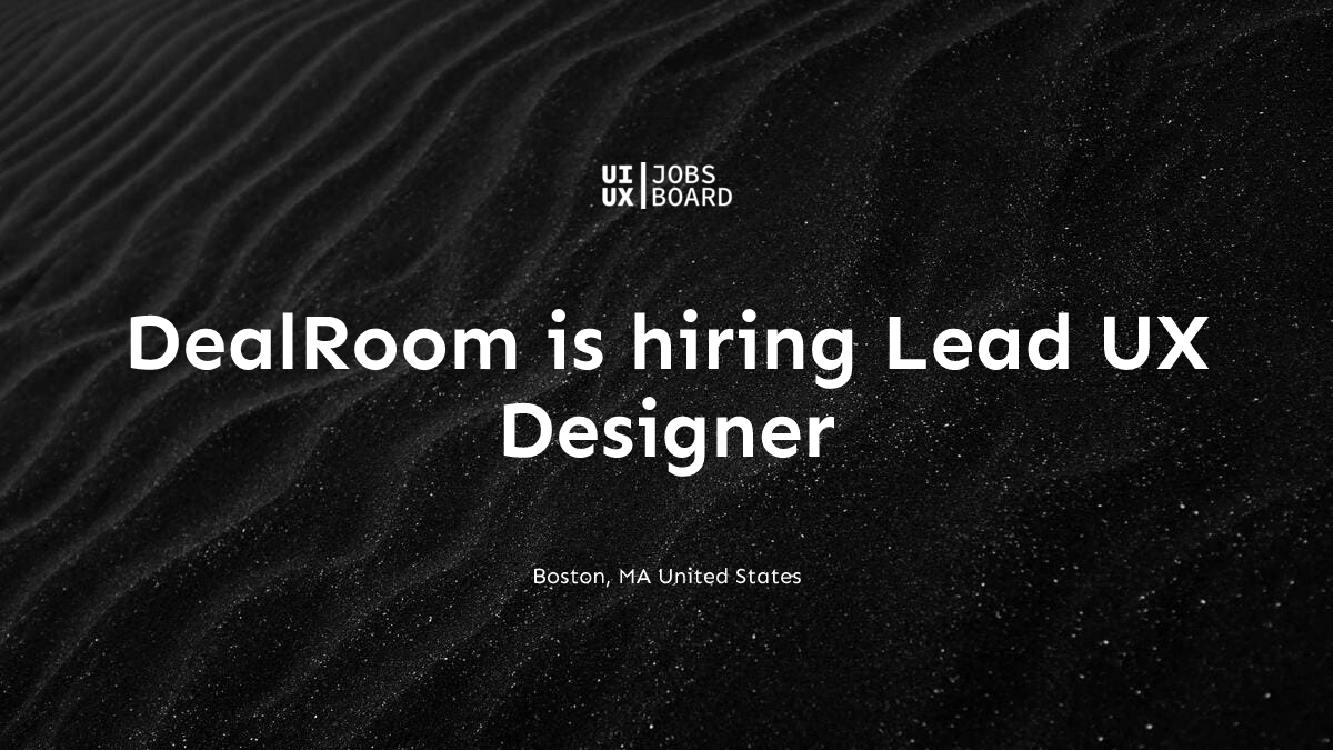 Lead UX Designer at DealRoom in Boston, MA United States