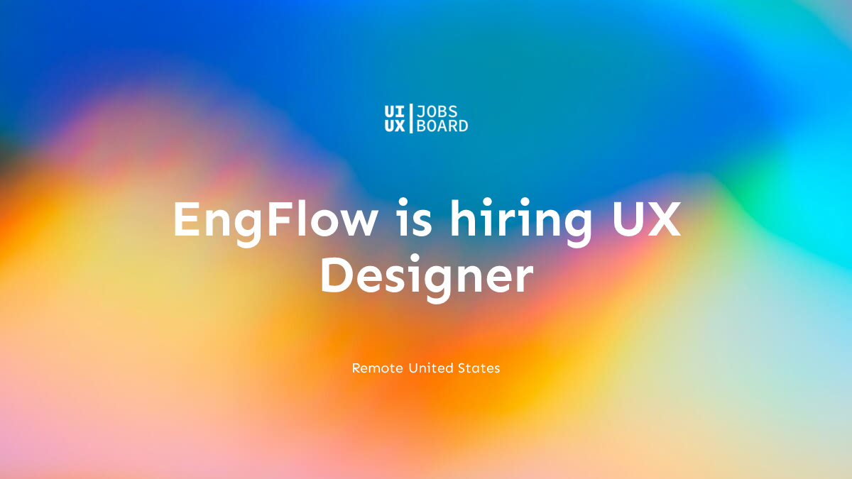 Remote UX Designer at EngFlow in United States