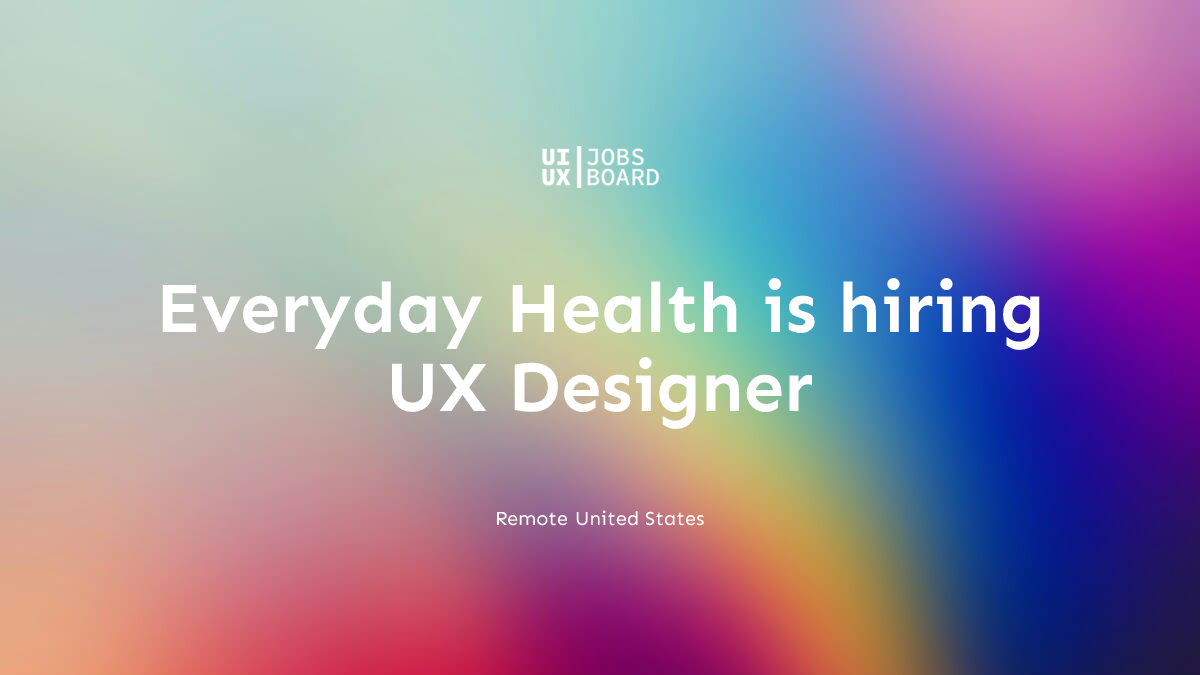 Remote UX Designer at Everyday Health in United States