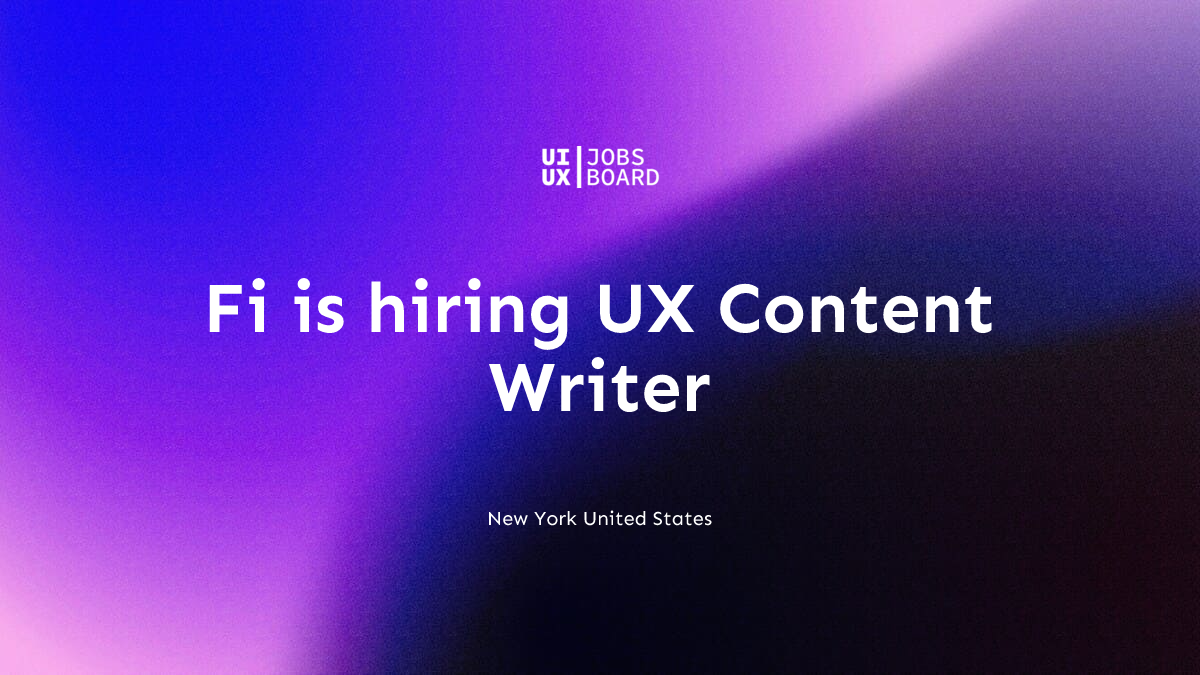 UX Content Writer at Fi in New York United States