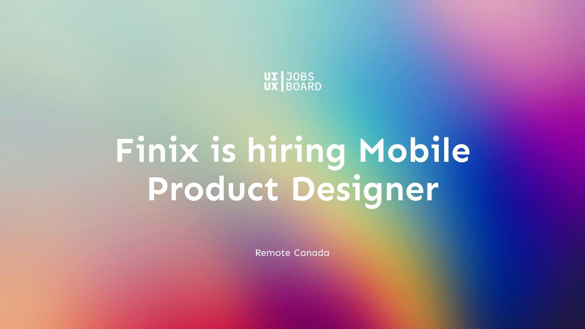 Remote Mobile Product Designer at Finix in Canada