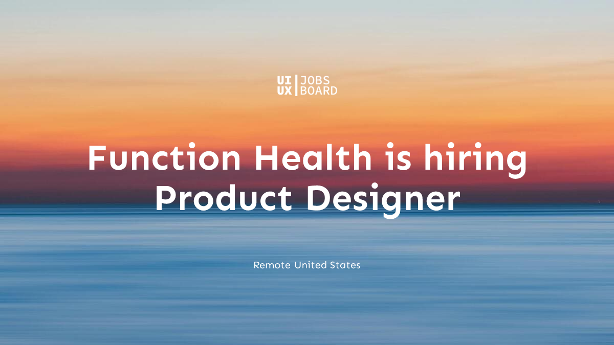 Remote Product Designer at Function Health in United States