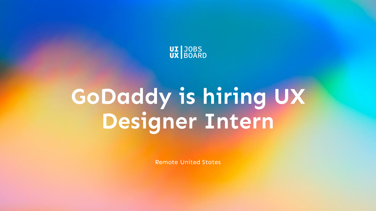 Remote UX Designer Intern at GoDaddy in United States