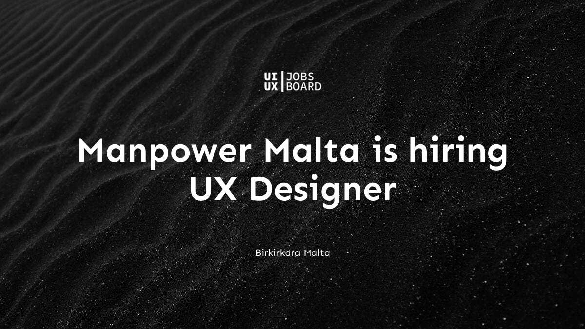 UX Designer at Manpower Malta in Birkirkara Malta