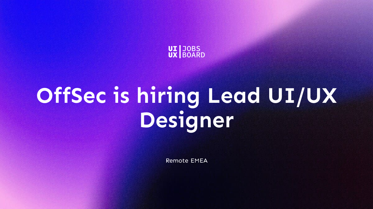 Remote Lead UI/UX Designer at OffSec in EMEA
