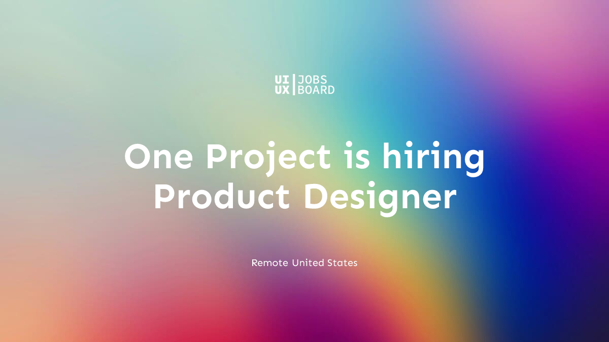 Remote Product Designer at One Project in United States