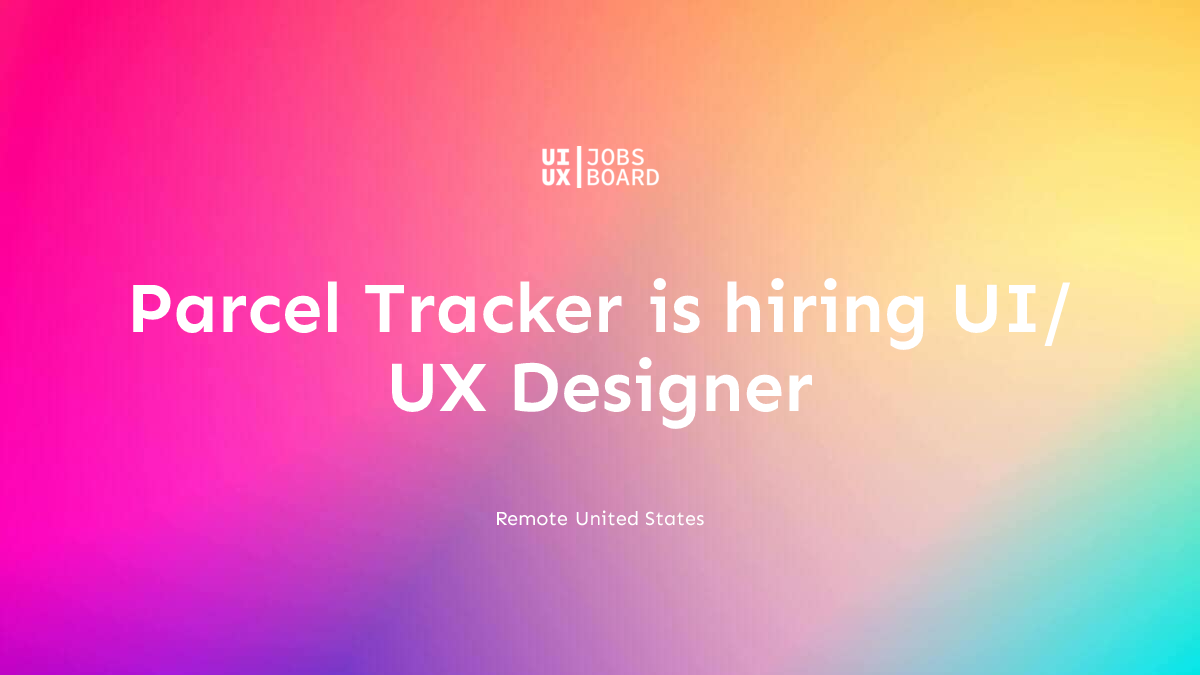 Remote UI/UX Designer at Parcel Tracker in United States