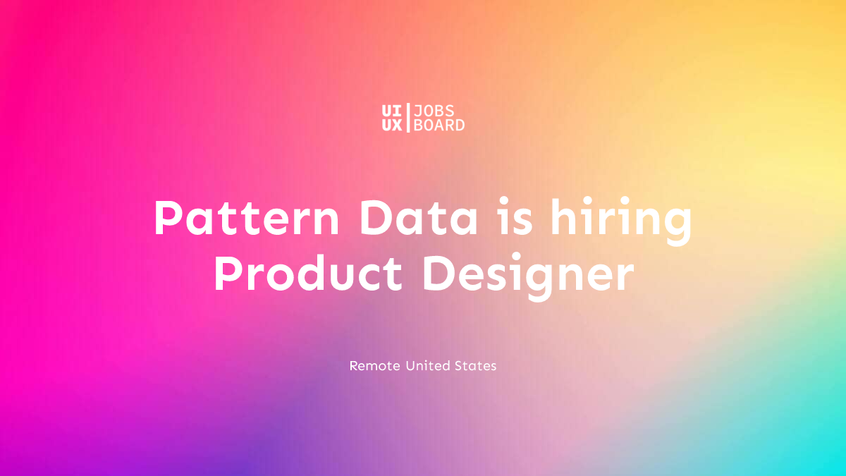 Remote Product Designer at Pattern Data in United States