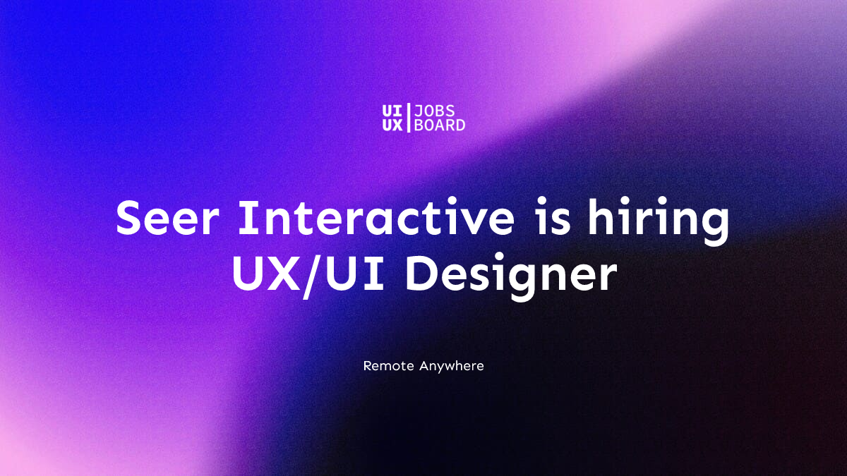 Remote UX/UI Designer at Seer Interactive in Anywhere