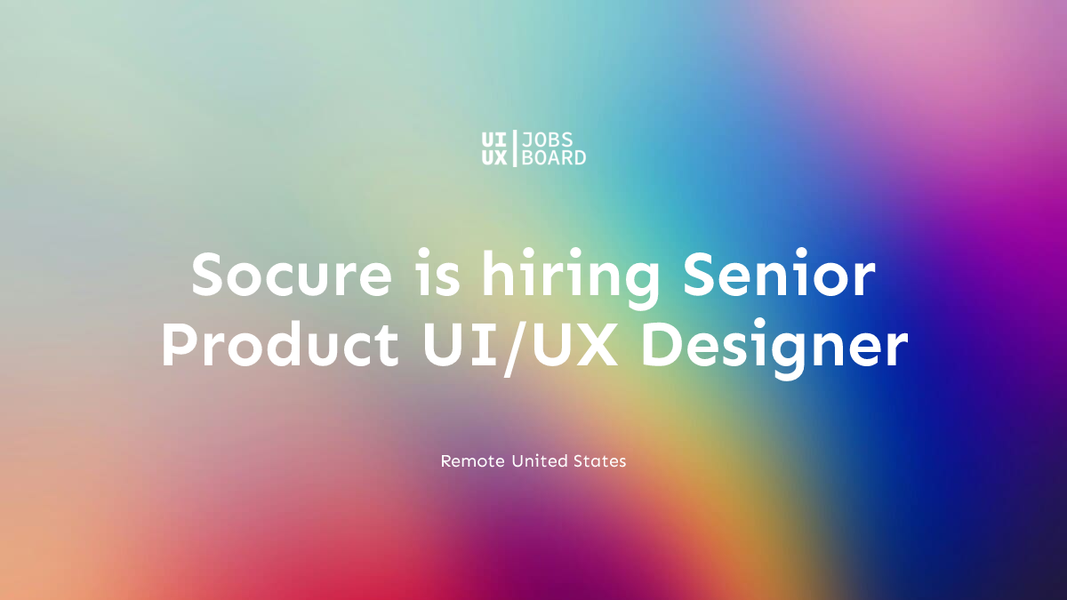 Remote Senior Product UI/UX Designer at Socure in United States