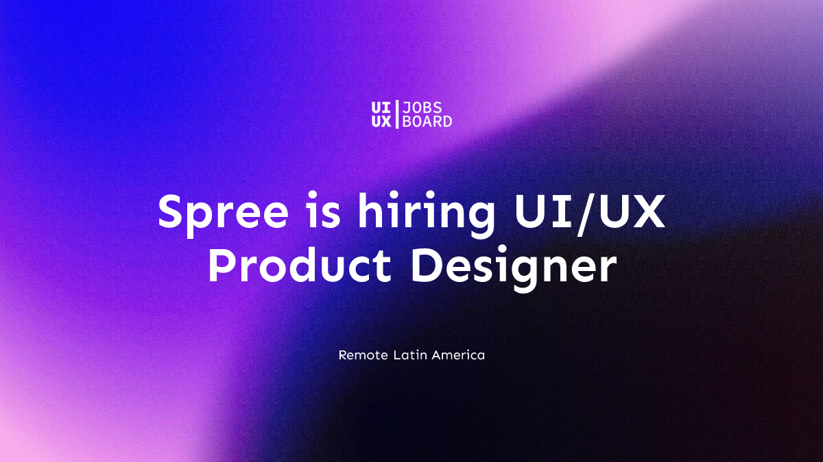 Remote UI/UX Product Designer at Spree in Latin America