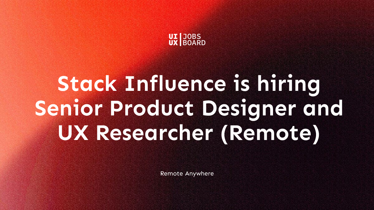 Remote Senior Product Designer and UX Researcher (Remote) at Stack ...