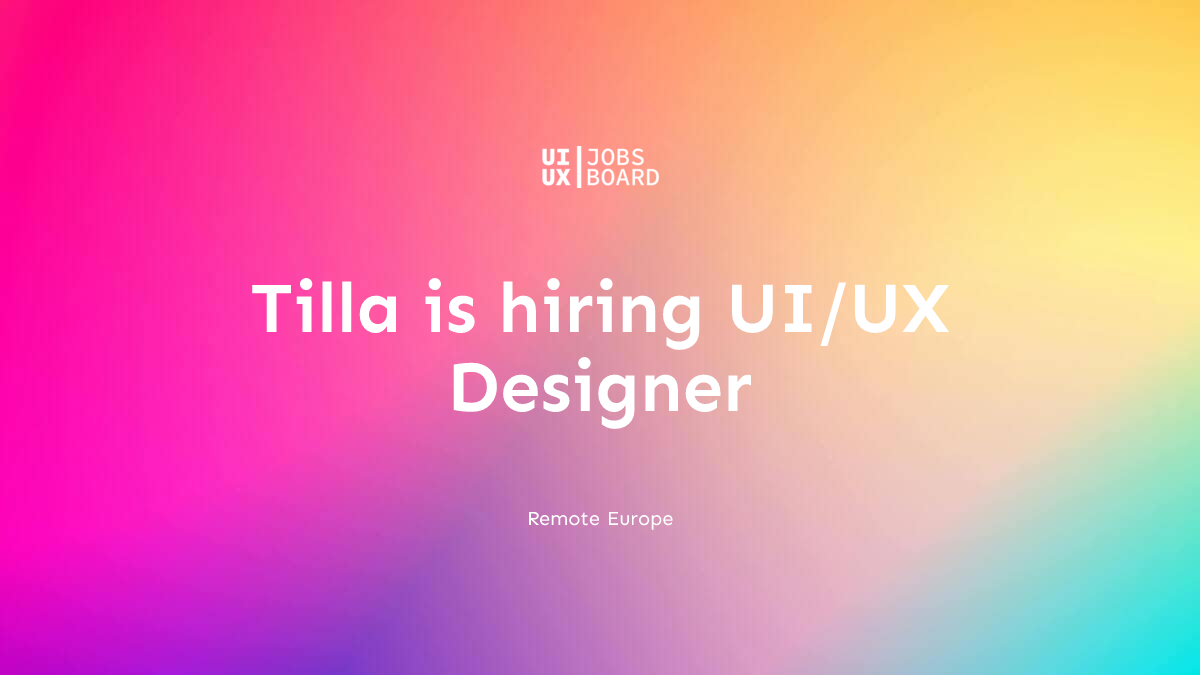 Remote UI/UX Designer at Tilla in Europe