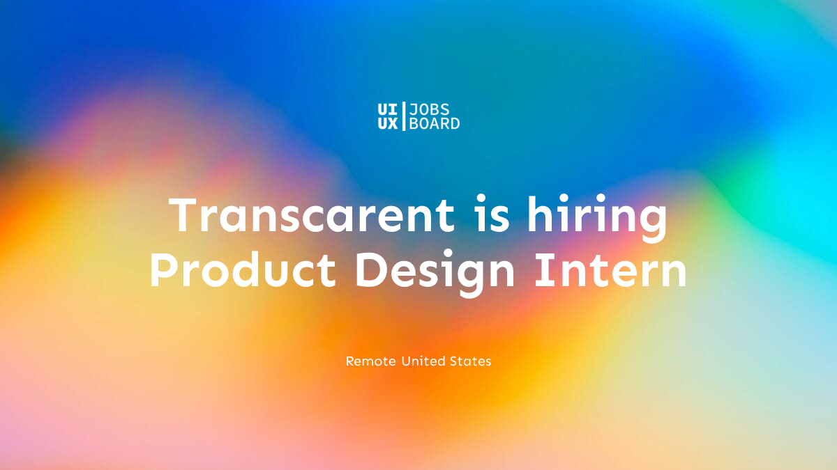Remote Product Design Intern at Transcarent in United States