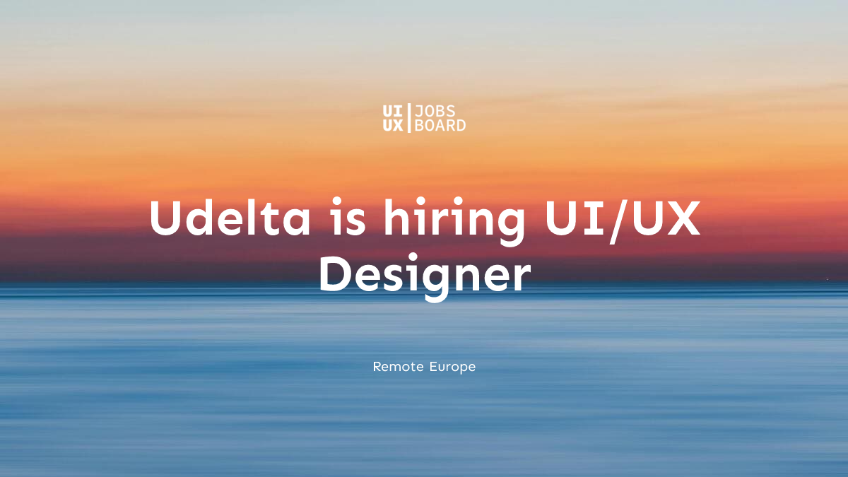 Remote UI/UX Designer at Udelta in Europe