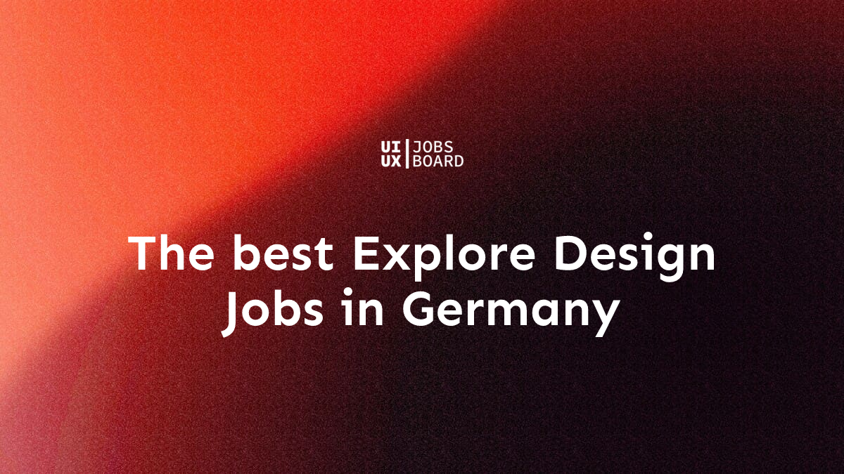 Design Jobs (UX, Product Design, Research) in Germany