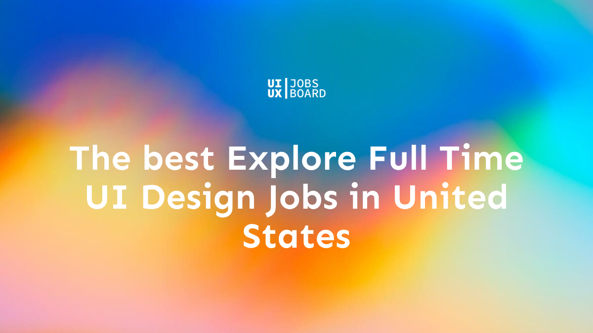 Full Time UI Design Jobs in United States