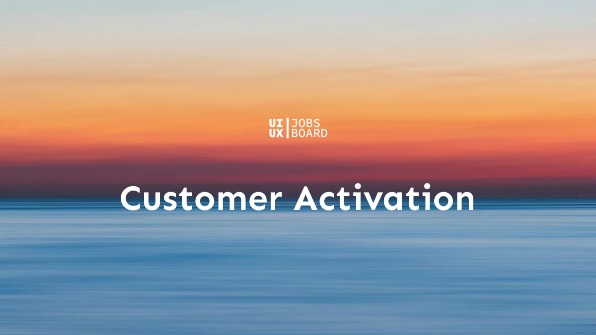 Customer Activation - UX Design Terms
