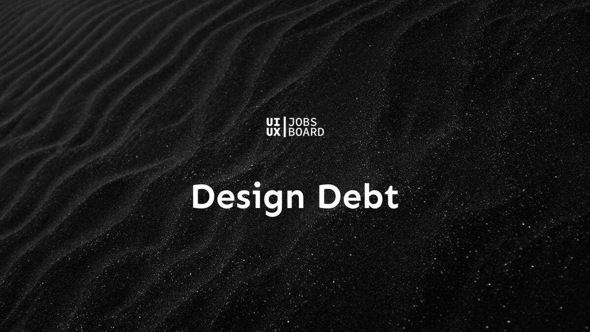 Design Debt - UX Design Terms