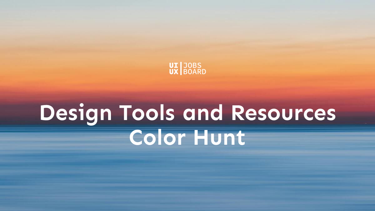 Color Hunt - Design Tools and Resources