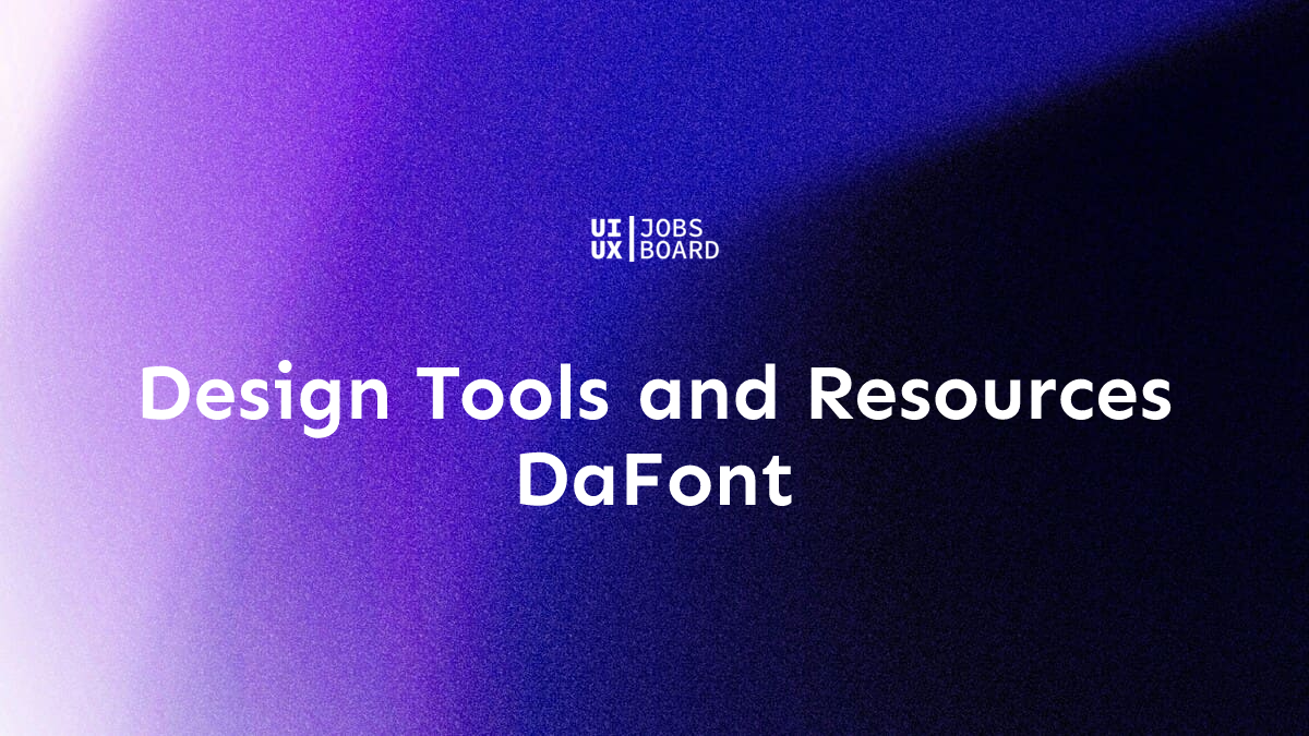 DaFont - Design Tools and Resources
