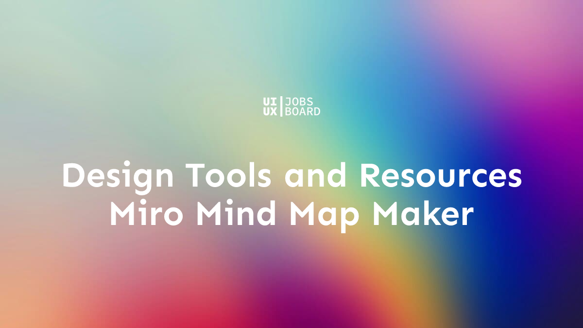 Miro Mind Map Maker - Design Tools and Resources