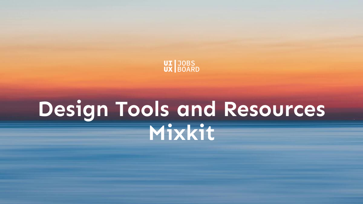 Mixkit - Design Tools and Resources