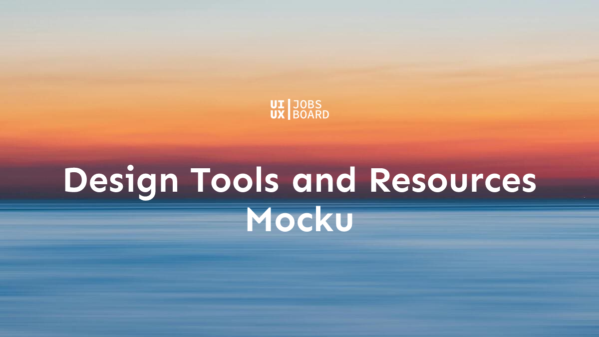 Mocku - Design Tools and Resources