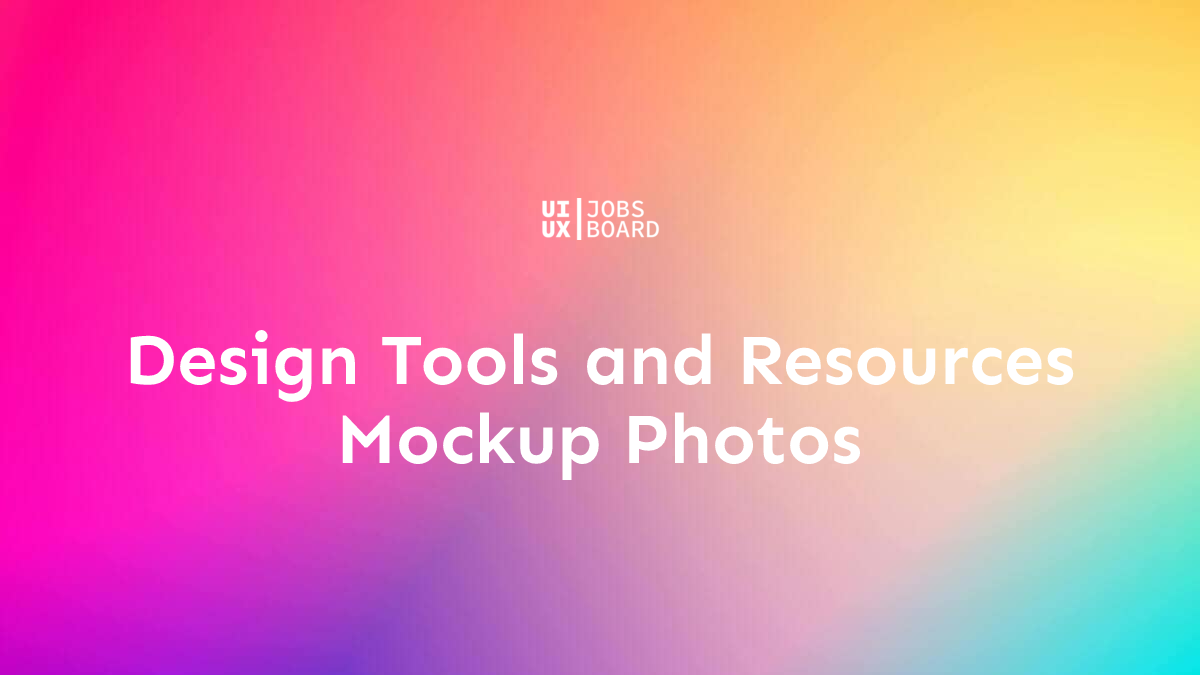 Mockup Photos - Design Tools and Resources
