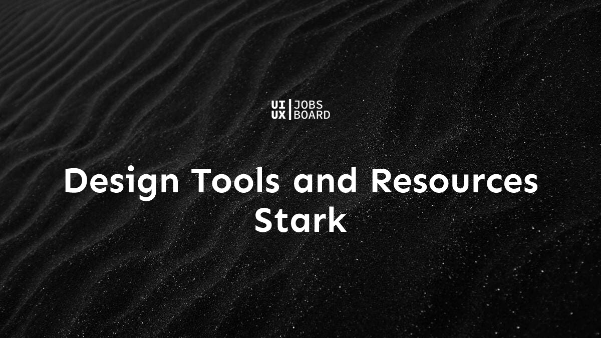 Stark - Design Tools and Resources