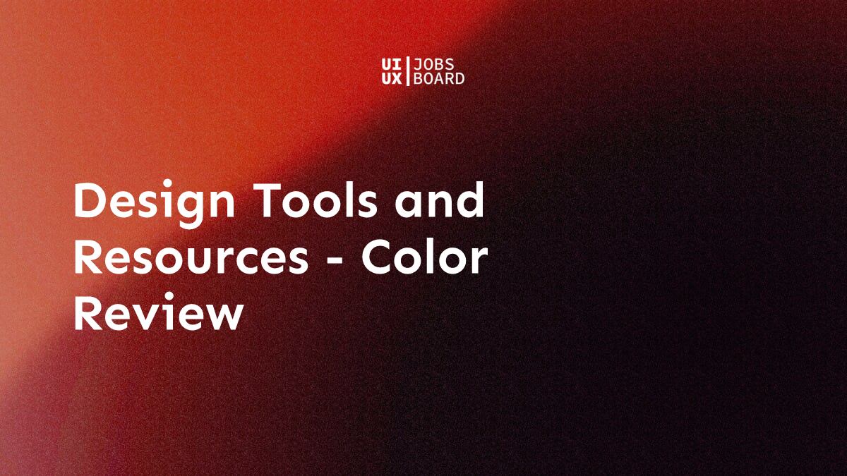 Color Review - Design Tools and Resources
