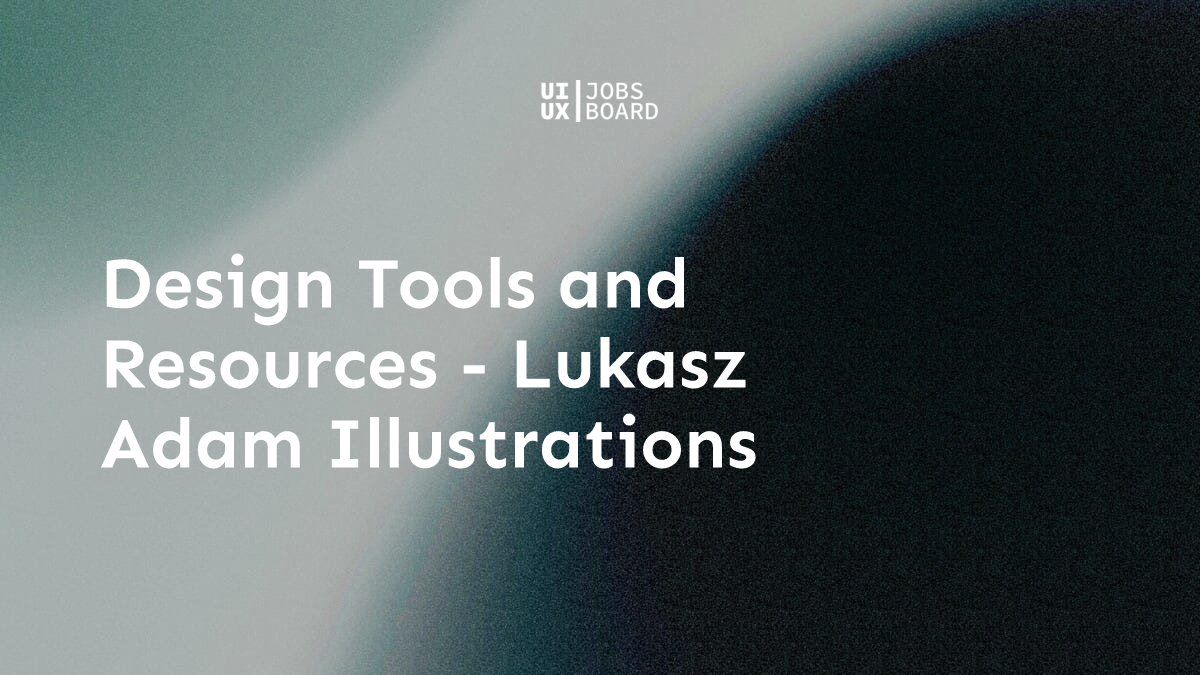 Lukasz Adam Illustrations - Design Tools and Resources