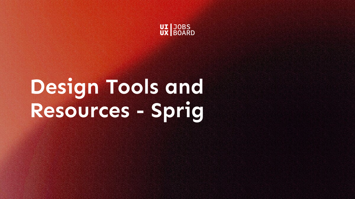 Sprig - Design Tools and Resources