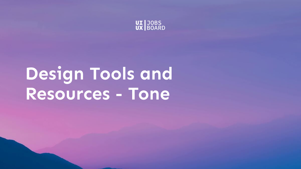 Tone - Design Tools and Resources
