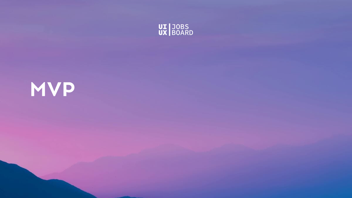 MVP - UX Design Terms