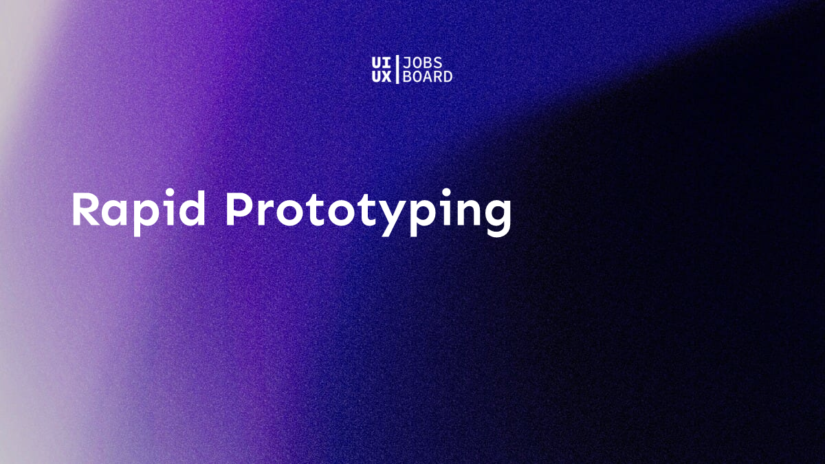 Rapid Prototyping - UX Design Terms