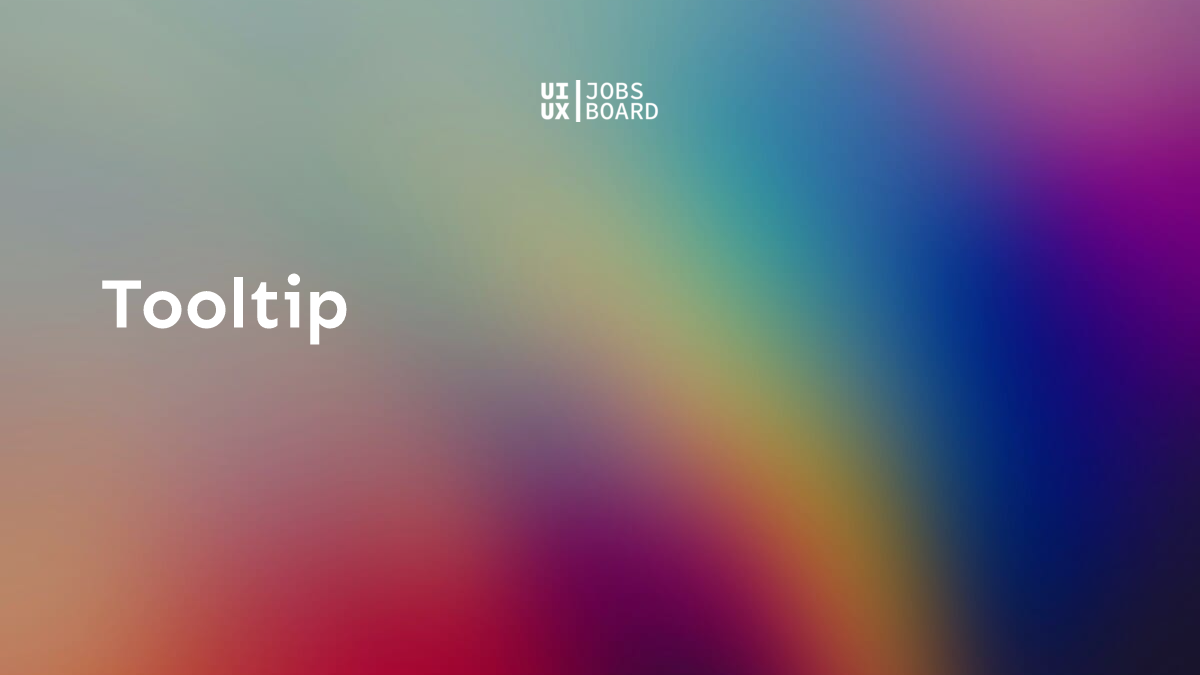 Tooltip - UX Design Terms