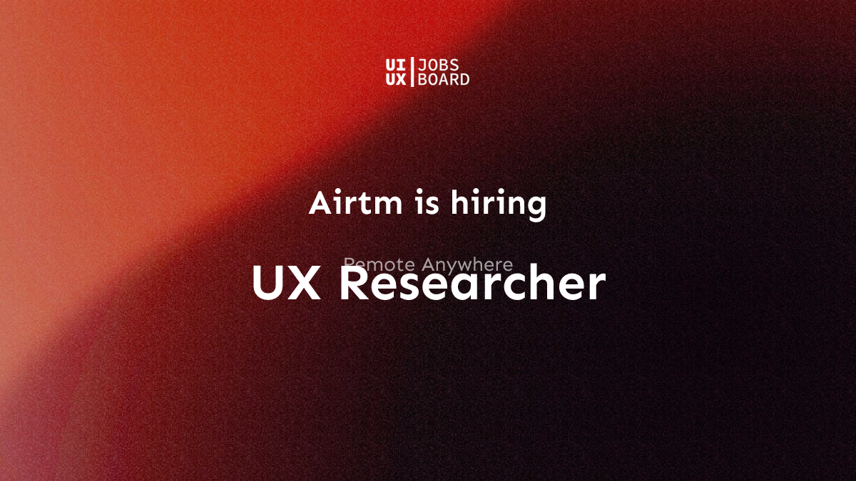 Remote UX Researcher at Airtm in Anywhere