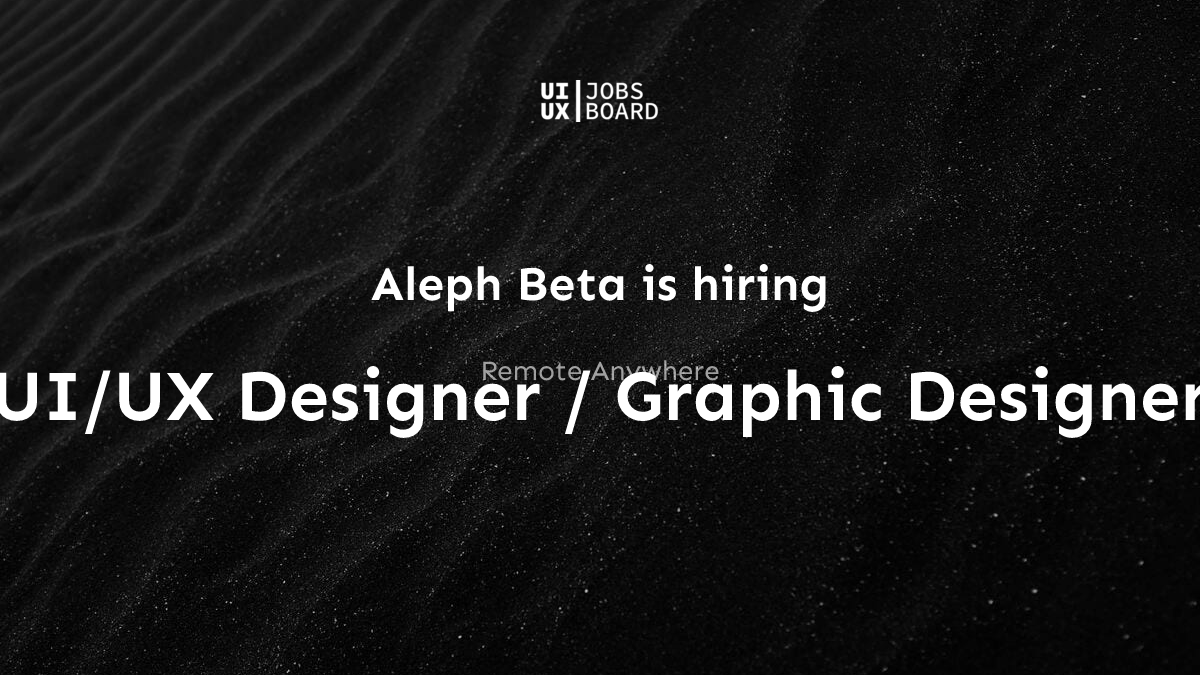 Remote UI/UX Designer / Graphic Designer at Aleph Beta in Anywhere