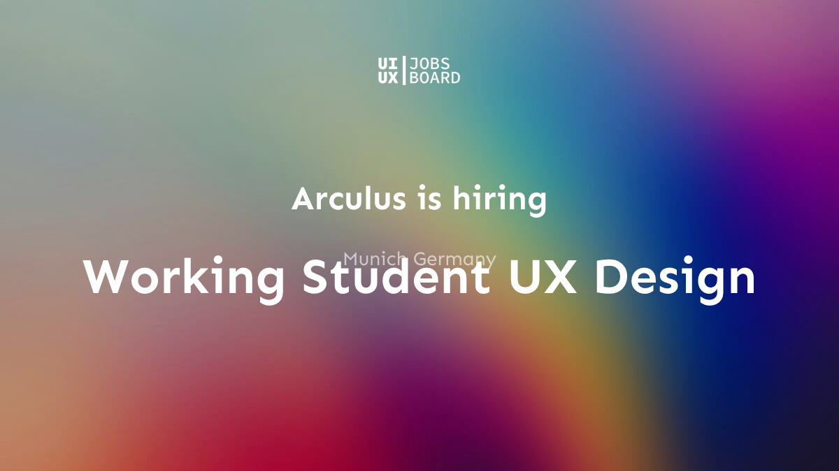 Working Student UX Design at Arculus in Munich Germany