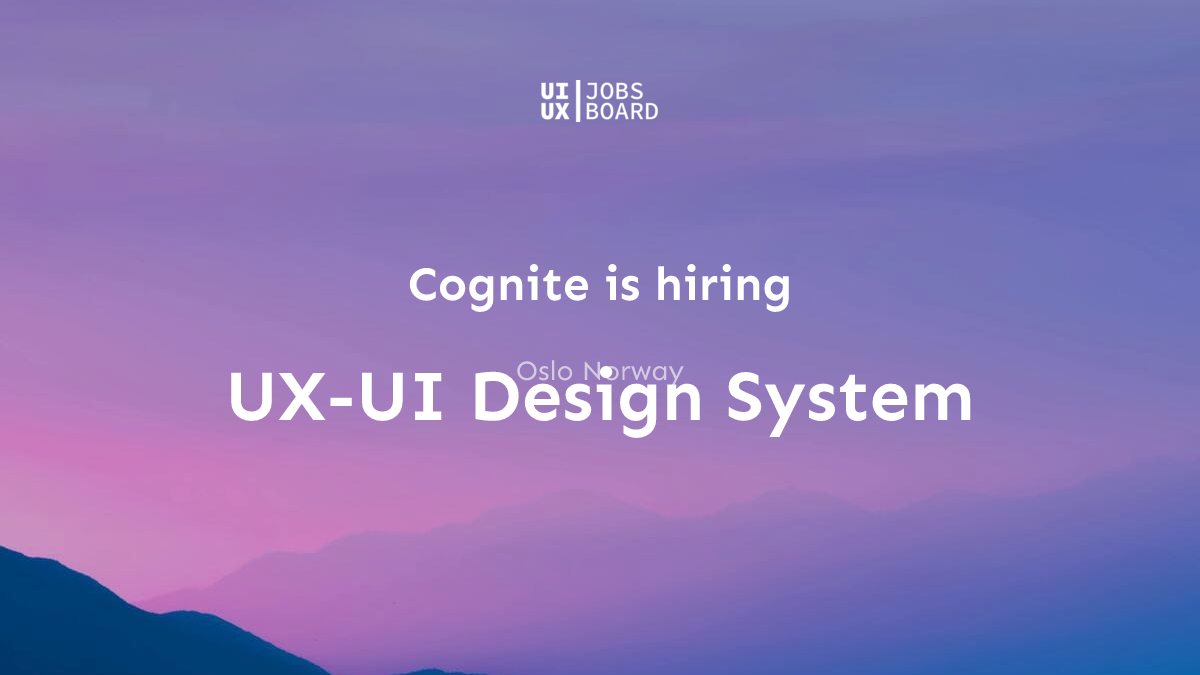 UX-UI Design System at Cognite in Oslo Norway