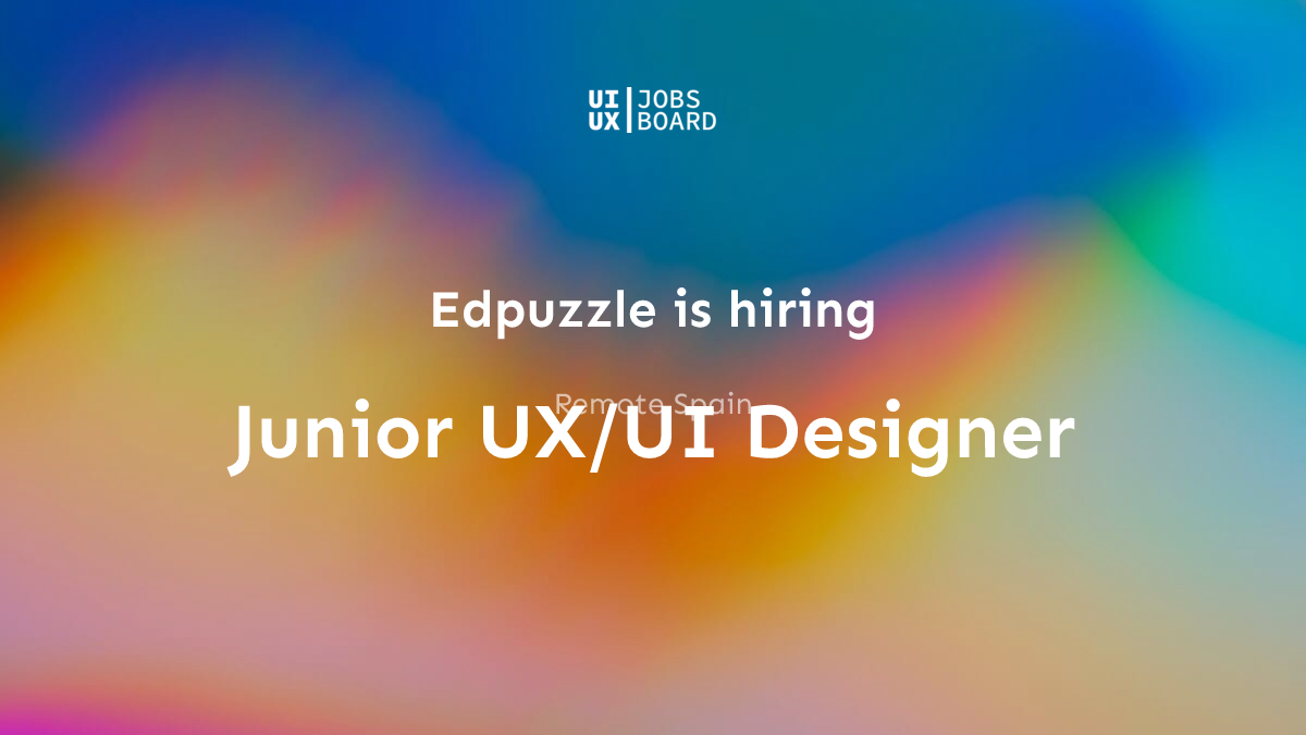 Remote Junior UX/UI Designer at Edpuzzle in Spain