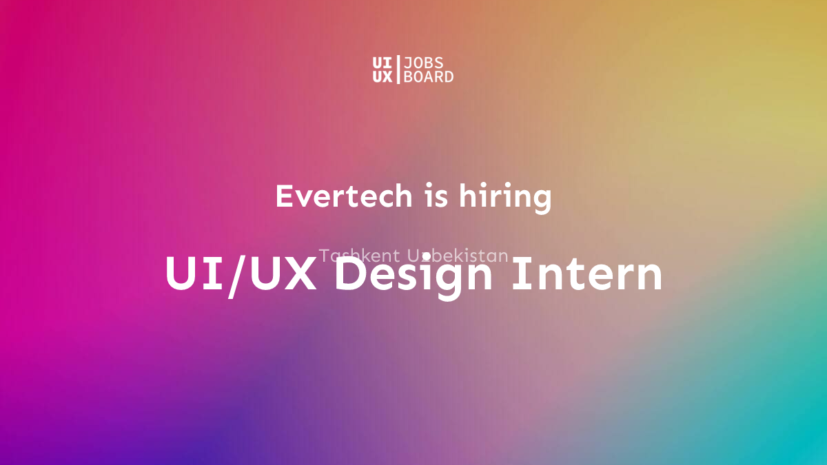 UI/UX Design Intern at Evertech in Tashkent Uzbekistan